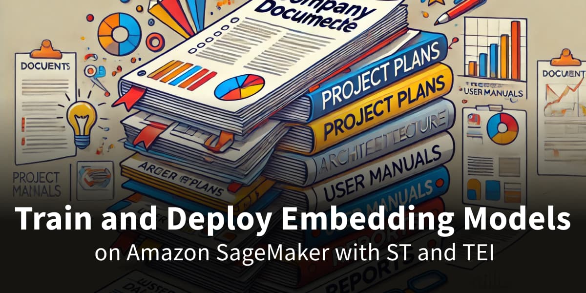 Train and Deploy open Embedding Models on Amazon SageMaker Train and Deploy open Embedding Models on Amazon SageMaker